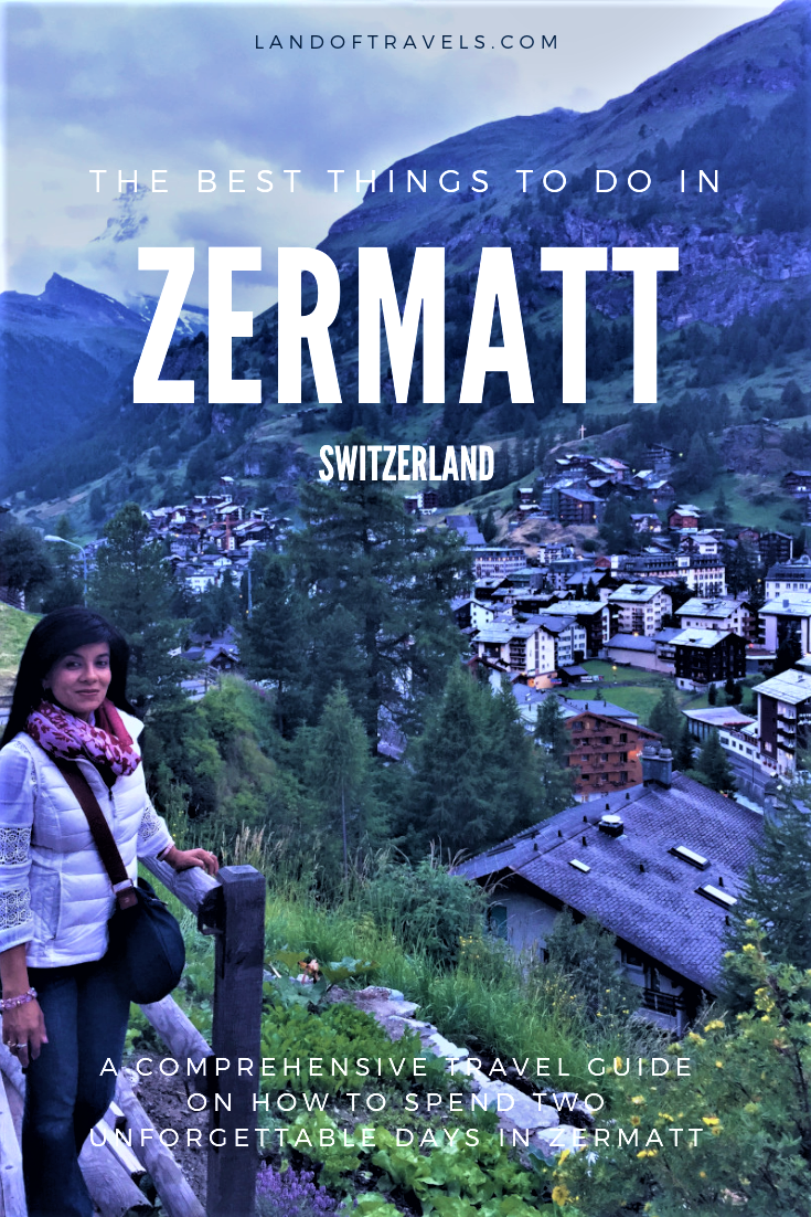 Two Days In Zermatt, Switzerland - Land Of Travels